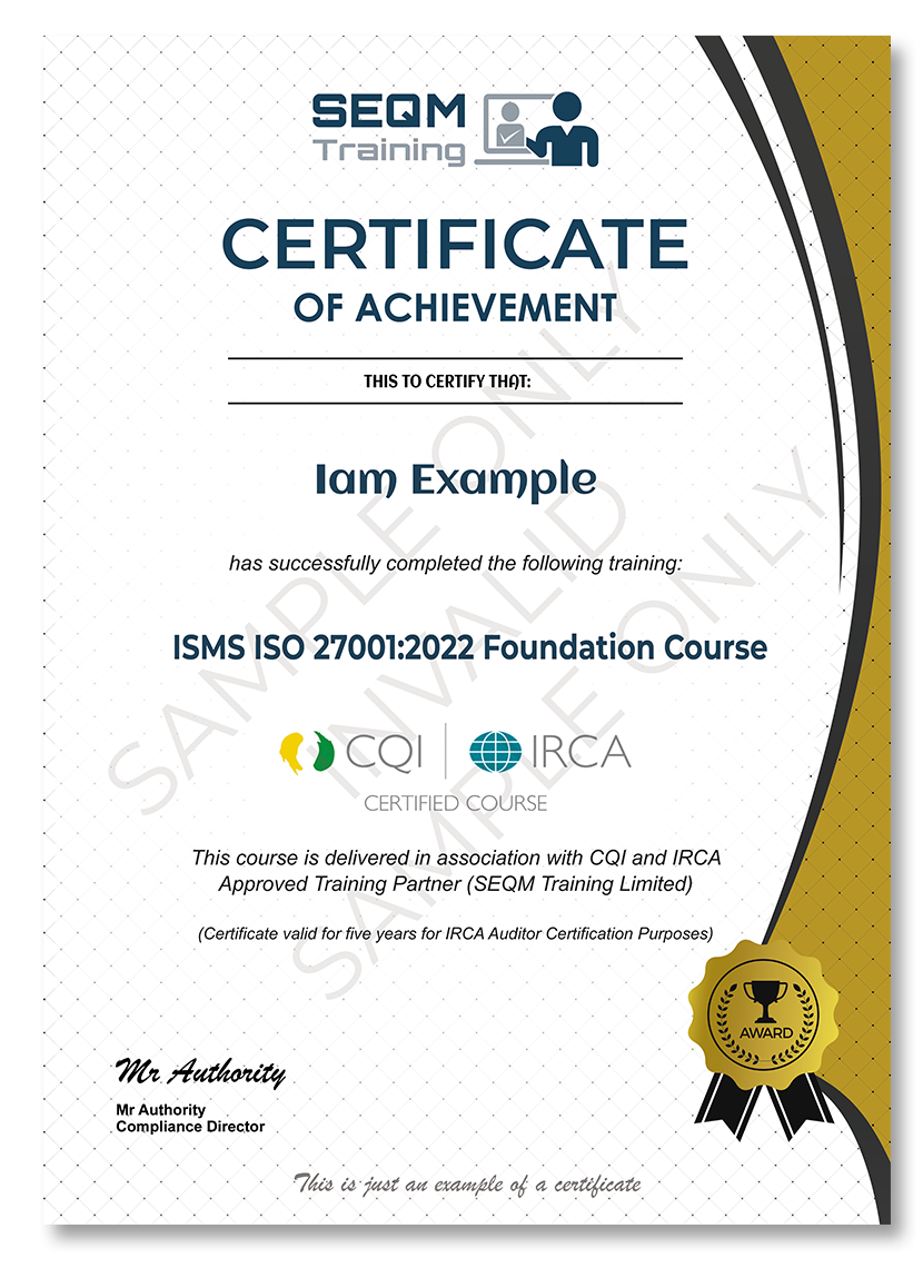 ISO 27001:2022 FOUNDATION COURSE (ISMS) - CQI and IRCA Certified - SEQM ...
